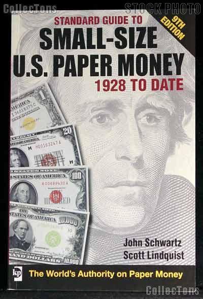 Standard Guide to Small-Size U.S. Paper Money 1928-Date 9th Edition